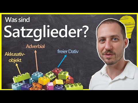 Was ist ein Satzglied? Grammatik leicht erklärt